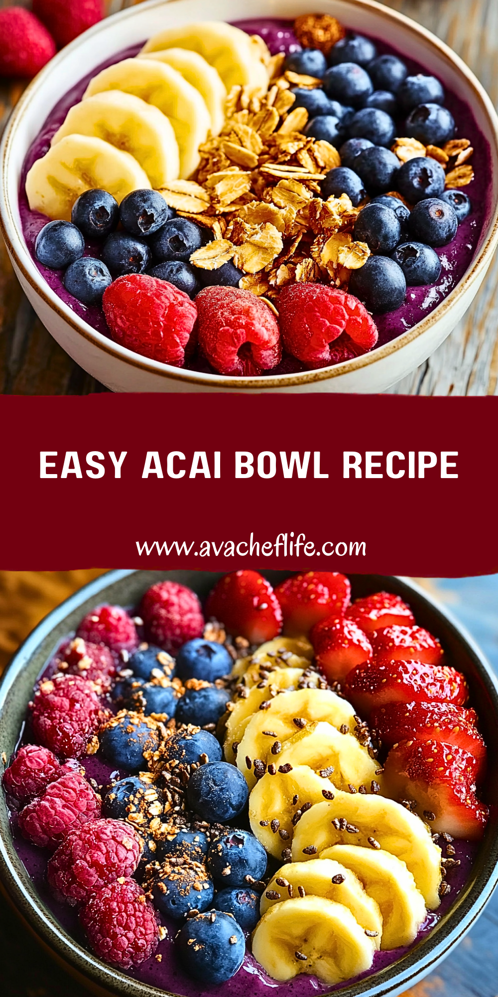 Easy Acai Bowl Recipe - Ava Chef Life