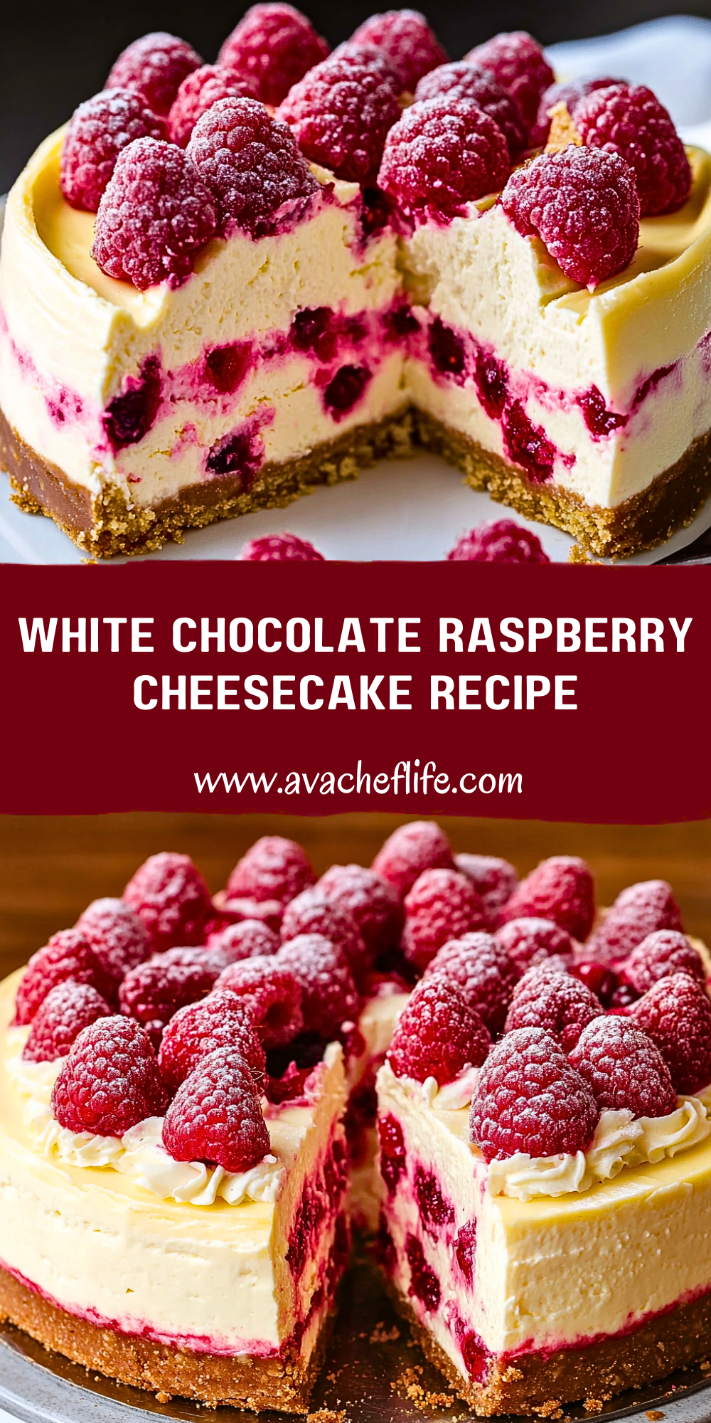 White Chocolate Raspberry Cheesecake - Ava Chef Life