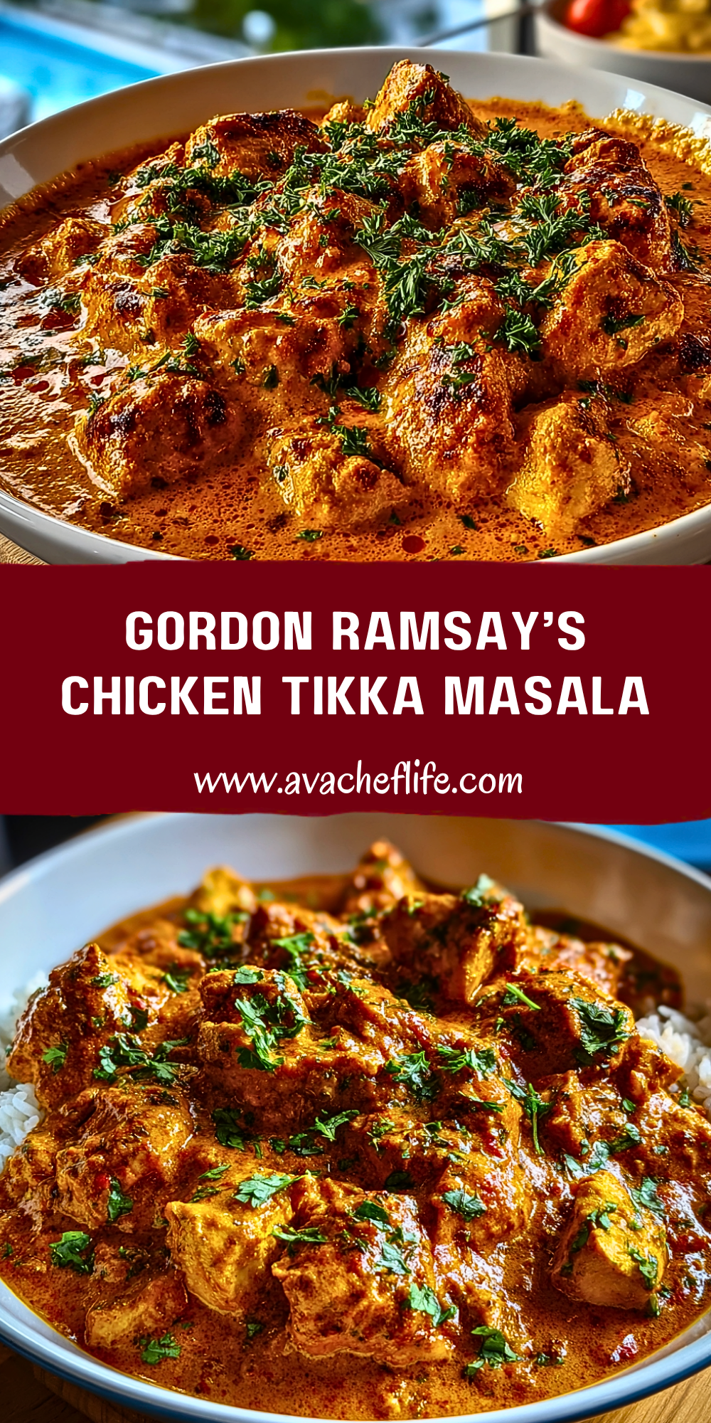 Gordon Ramsay’s Chicken Tikka Masala - Ava Chef Life
